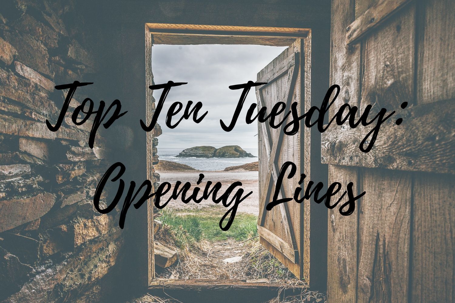 Top Ten Tuesday: Opening Lines - Traversing Chapters